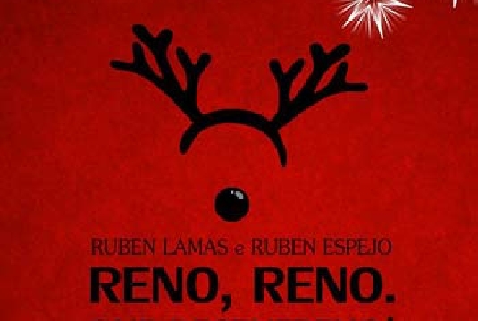 Reno, Reno. Que Desenfreno! en Coruña